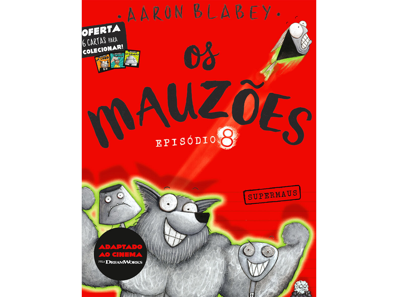 Livro Os Mauzões - Episódio 8 - Supermaus De Aaron Blabey | Auchan