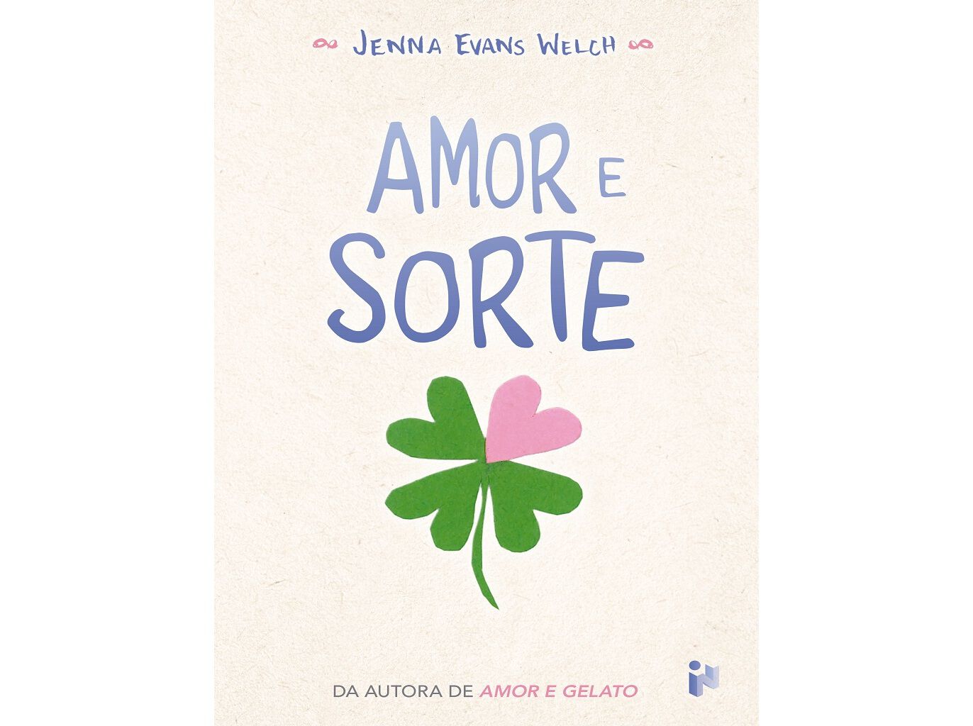 Livro Amor E Sorte De Jenna Evans Welch | Auchan
