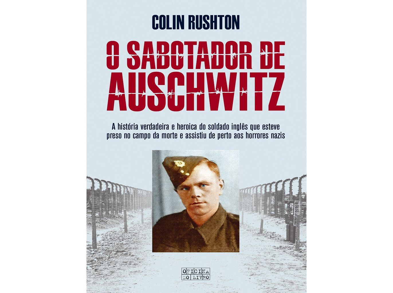 Livro O Sabotador De Auschwitz - Colin Rushton | Auchan